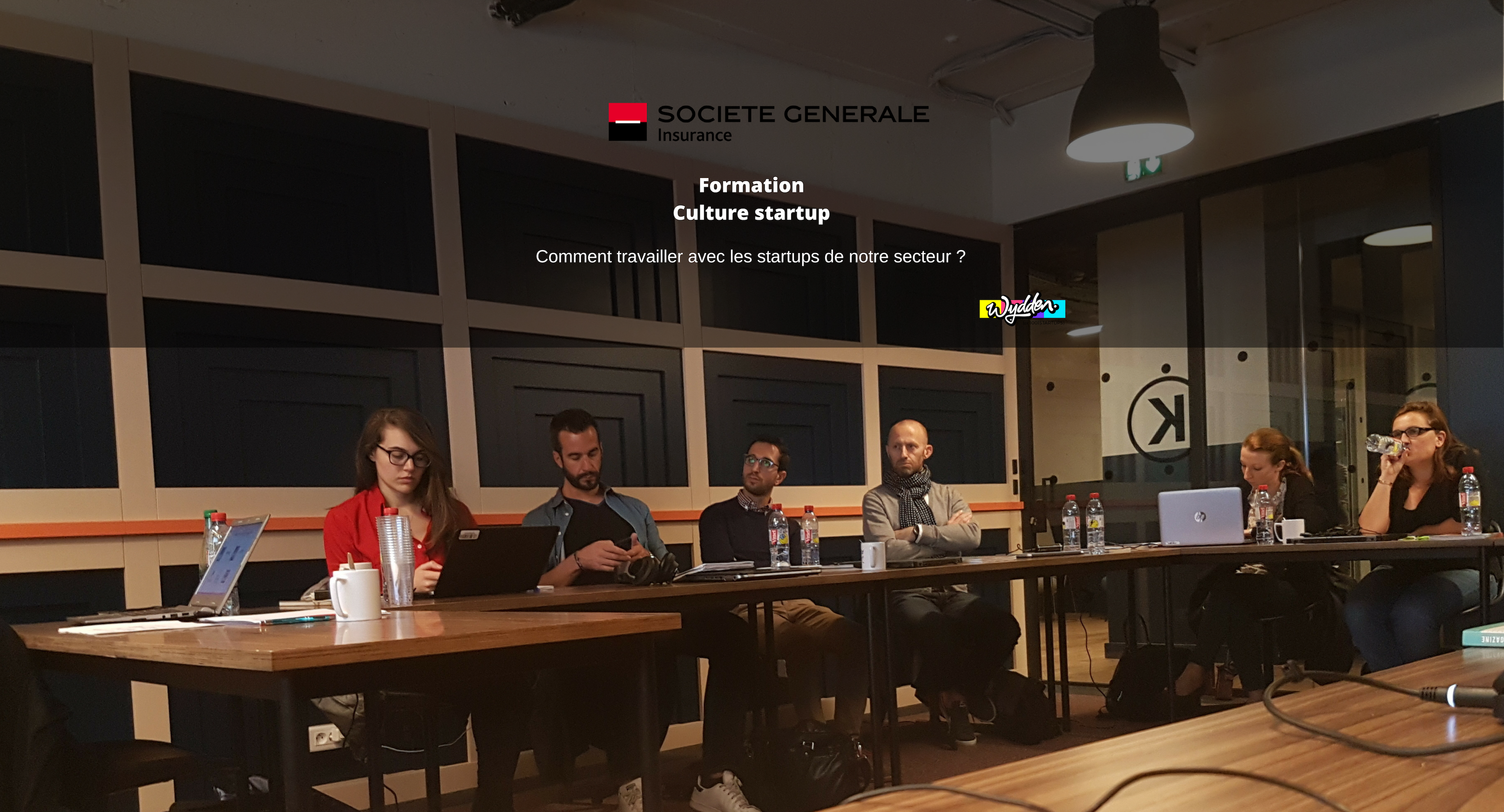 Formation Culture startup pour la Société Générale Insurance | Wydden ...
